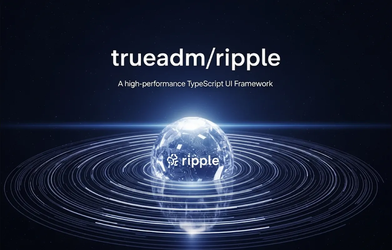 シンプルなのにパワフル！TypeScript製UIフレームワーク「trueadm/ripple」を徹底解説